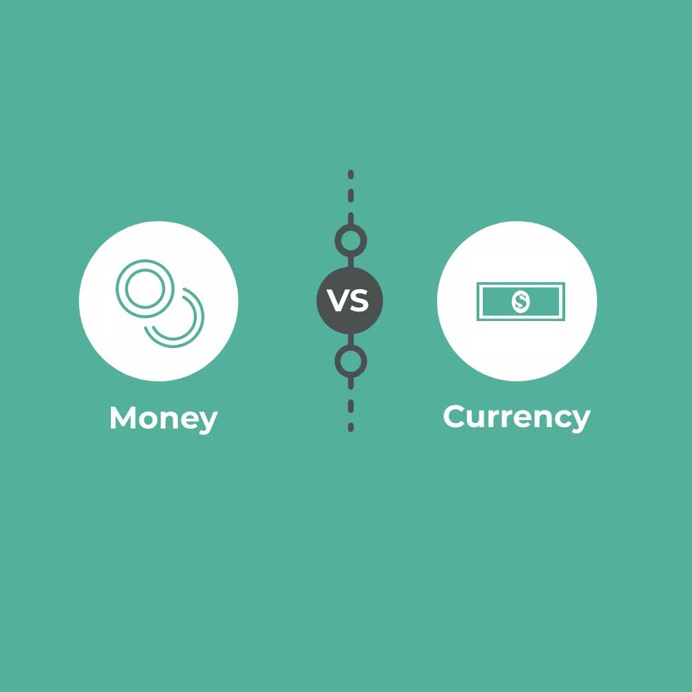 Money vs. Currency – What’s the Difference? - Heperum
